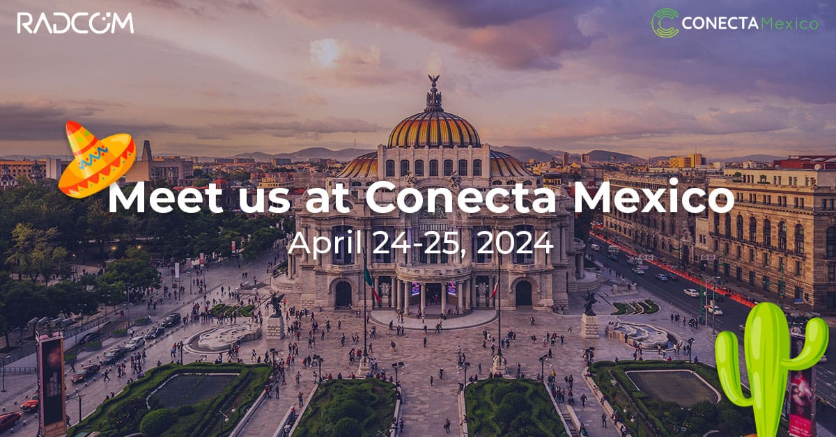 Conecta Mexico | RADCOM