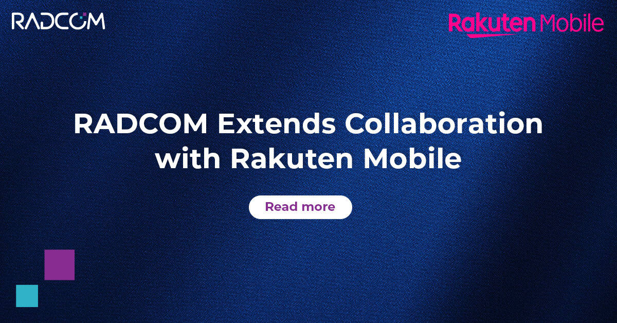 RADCOM Extends Collaboration with Rakuten Mobile | RADCOM